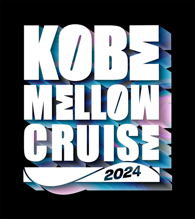 KOBE MELLOW CRUISE 2024の公演詳細 | 公演を探す | キョードー大阪